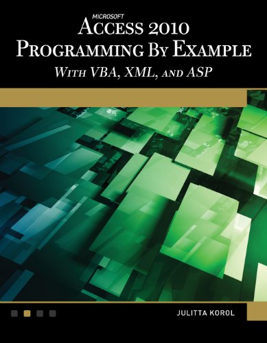 Microsoft® Access® 2010 Programming By Example: with VBA, XML, and ASP (Computer Science) | 天瓏網路書店