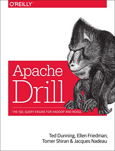 Apache Drill: The SQL query engine for Hadoop and NoSQL | 天瓏網路書店