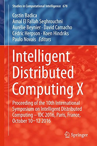 Intelligent Distributed Computing X: Proceedings of the 10th International Symposium on ...