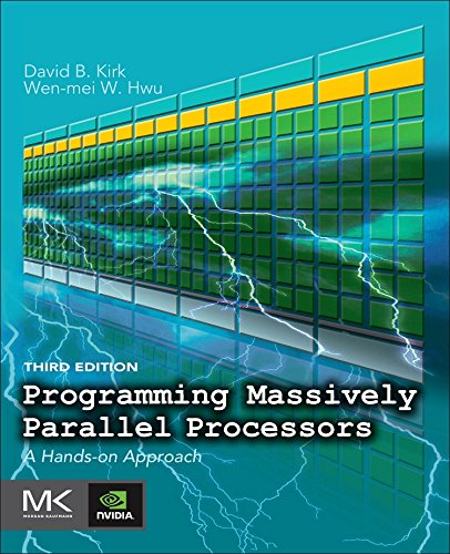 Programming Massively Parallel Processors: A Hands-on Approach, 3/e ...
