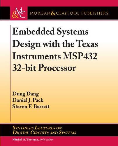Embedded Systems Design with the Texas Instruments Msp432 32-Bit ...