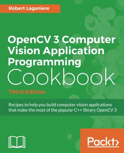 OpenCV 3 Computer Vision Application Programming Cookbook, 3/e (Paperback) | 天瓏網路書店