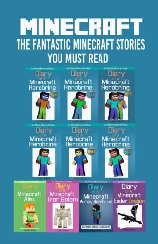 Minecraft: The Fantastic Minecraft Stories You Must Read: Minecraft ...