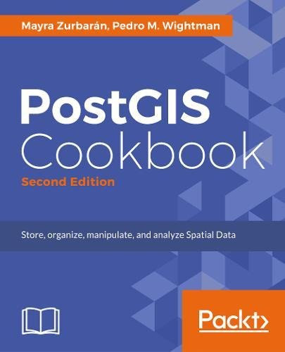 PostGIS Cookbook - Second Edition | 天瓏網路書店