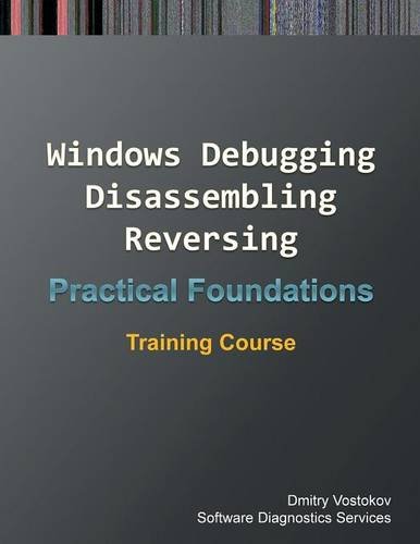 Practical Foundations Of Windows Debugging Disassembling Reversing Training Course 天瓏網路書店