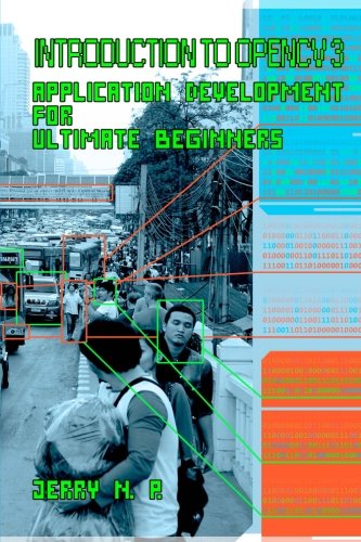 Introduction to OpenCV 3: Application Development for Ultimate Beginners | 天瓏網路書店
