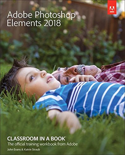 Adobe Photoshop Elements 2018 Classroom in a Book | 天瓏網路書店