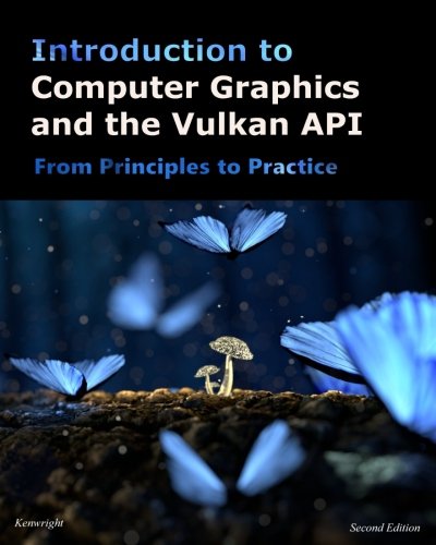 Introduction to Computer Graphics and the Vulkan API: Second Edition | 天瓏網路書店