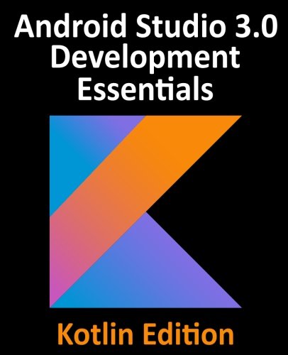 Kotlin / Android Studio 3.0 Development Essentials - Android 8 Edition | 天瓏網路書店
