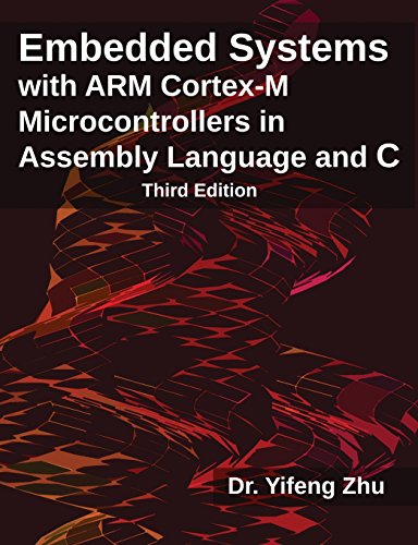 Embedded Systems with ARM Cortex-M Microcontrollers in Assembly Language and C, 3/e (Paperback ...
