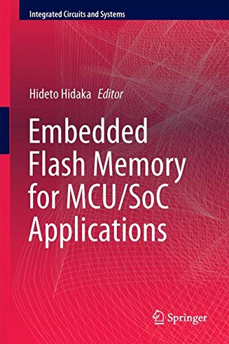 Embedded Flash Memory for Embedded Systems: Technology, Design for Sub ...