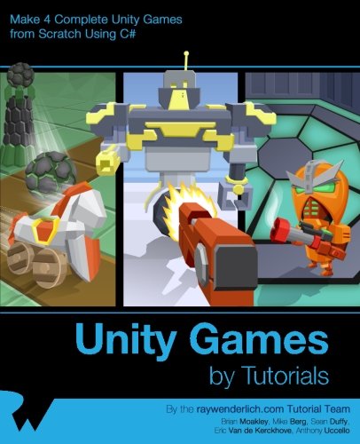 Unity Games by Tutorials: Make 4 Complete Unity Games from Scratch Using C# | 天瓏網路書店