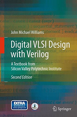 Digital VLSI Design with Verilog: A Textbook from Silicon Valley ...