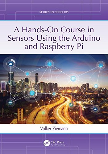 A Hands On Course In Sensors Using The Arduino And Raspberry Pi Series In Sensors 天瓏網路書店