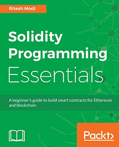 Solidity Programming Essentials: Quick start to building Smart ...