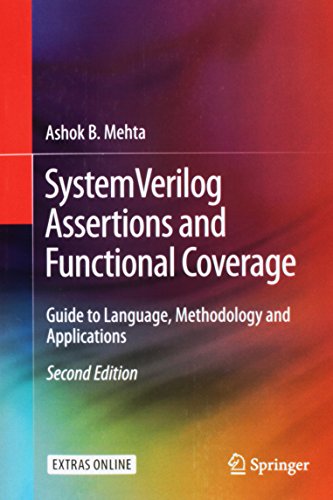 Systemverilog Assertions and Functional Coverage: Guide to Language, Methodology and ...