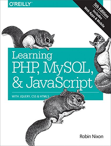 Learning PHP , MySQL & JavaScript : With jQuery, CSS & HTML5, 5/e (Paperback) | 天瓏網路書店