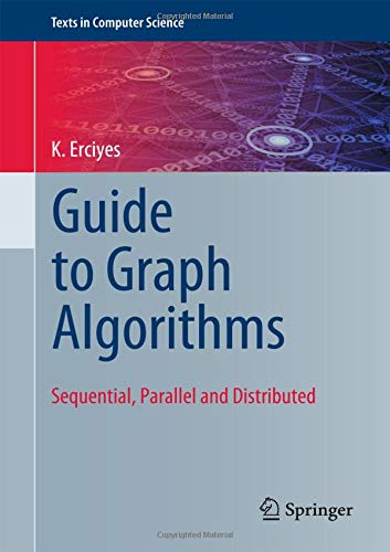 Guide to Graph Algorithms: Sequential, Parallel and Distributed (Texts in Computer Science) | 天瓏網路書店