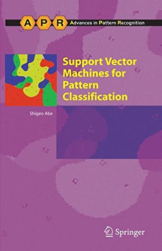 Support Vector Machines for Pattern Classification (Advances in Computer Vision and Pattern ...