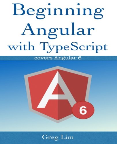Beginning Angular with Typescript (updated to Angular 6) | 天瓏網路書店