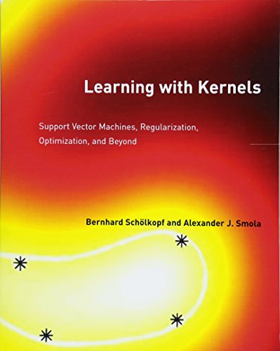 Learning with Kernels: Support Vector Machines, Regularization, Optimization, and Beyond ...