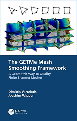 The GETMe Mesh Smoothing Framework: A Geometric Way to Quality Finite Element Meshes | 天瓏網路書店