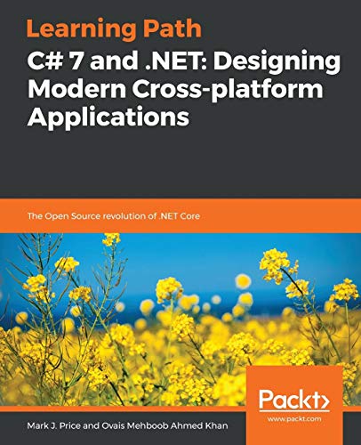 Learning Path - C# 7 and .NET: Designing Modern Cross-platform ...