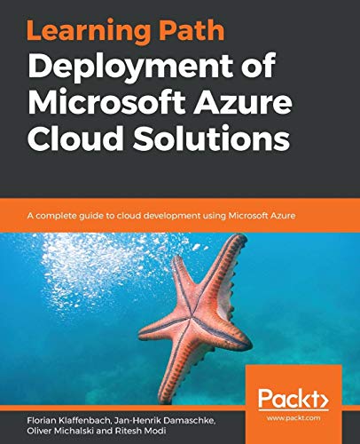 Learning Path - Deploying Azure Solutions: A complete guide to cloud ...