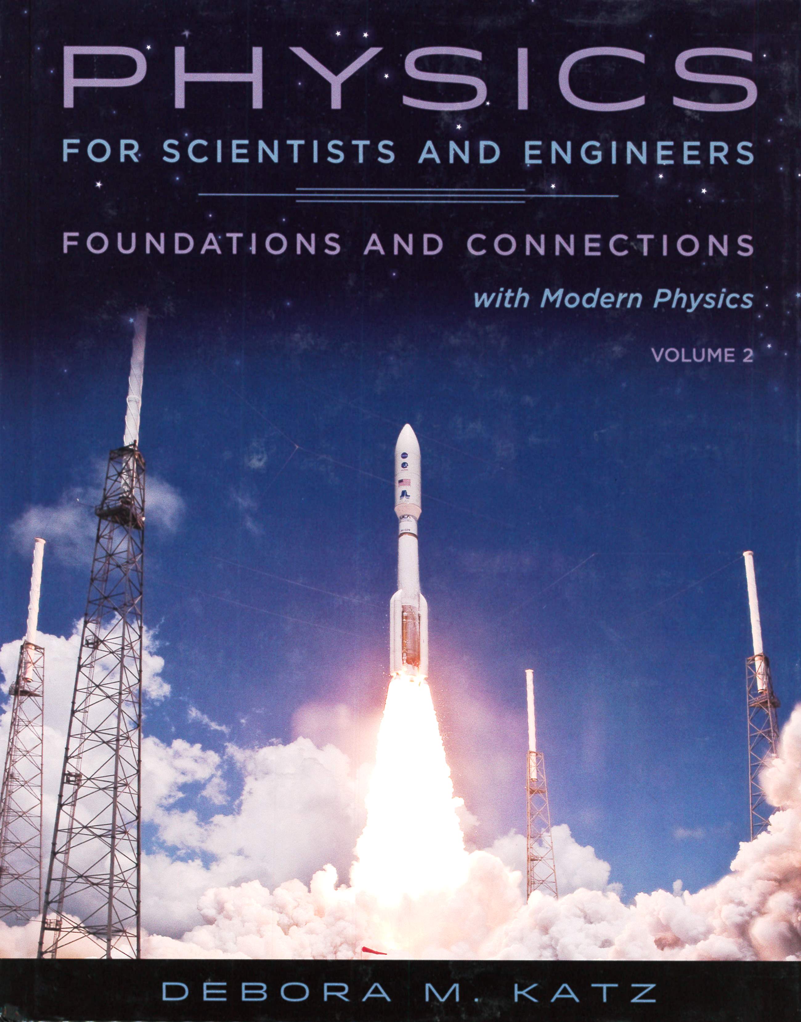 Physics for Scientists and Engineers: Foundations and Connections ...