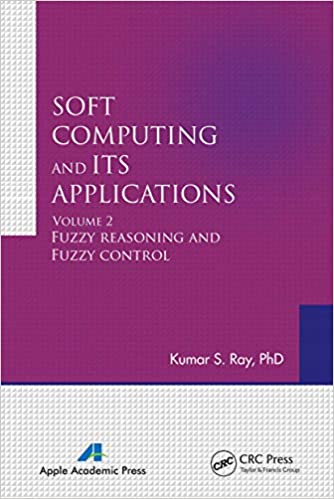 Soft Computing and Its Applications, Volume Two: Fuzzy Reasoning and ...
