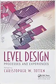 Level Design: Processes and Experiences | 天瓏網路書店