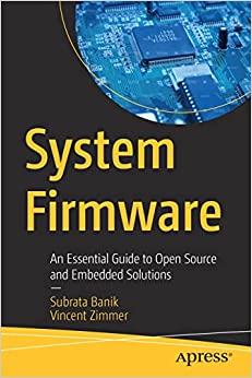 System Firmware: An Essential Guide to Open Source and Embedded Solutions (Paperback) | 天瓏網路書店