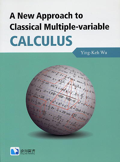A New Approach to Classical Multiple-Variable Calculus (Paperback) | 天瓏網路書店