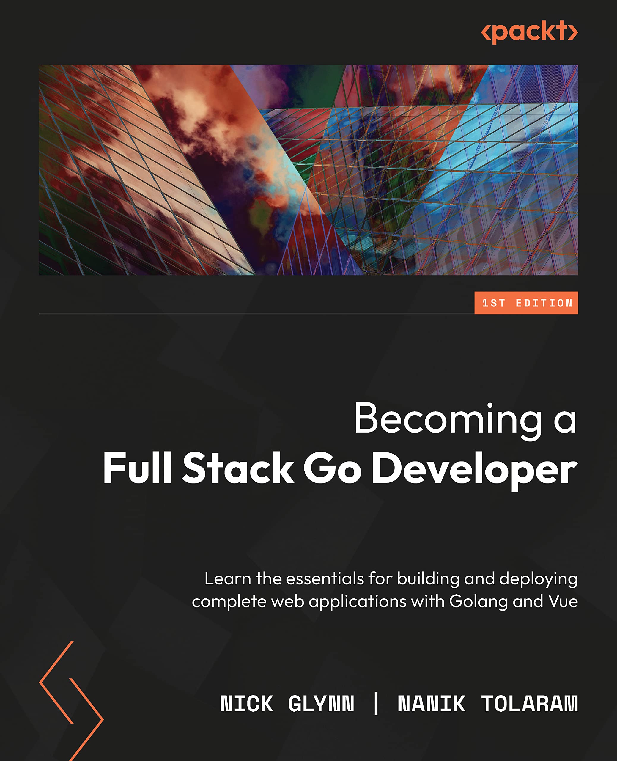 Full-Stack Web Development with Go: Build your web applications quickly using the Go programming ...