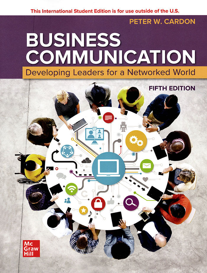 Business Communication: Developing Leaders for a Networked World, 5/e ...