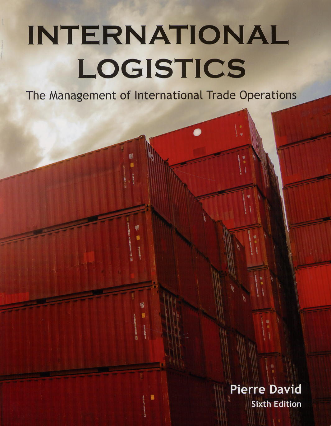 International Logistics: The Management of International Trade ...