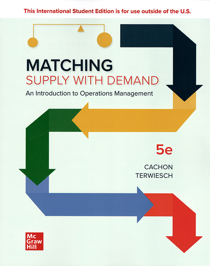 Matching Supply with Demand: An Introduction to Operations Management ...