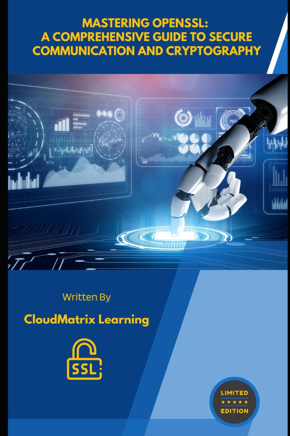 Mastering OpenSSL: A Comprehensive Guide to Secure Communication and Cryptography (Paperback ...